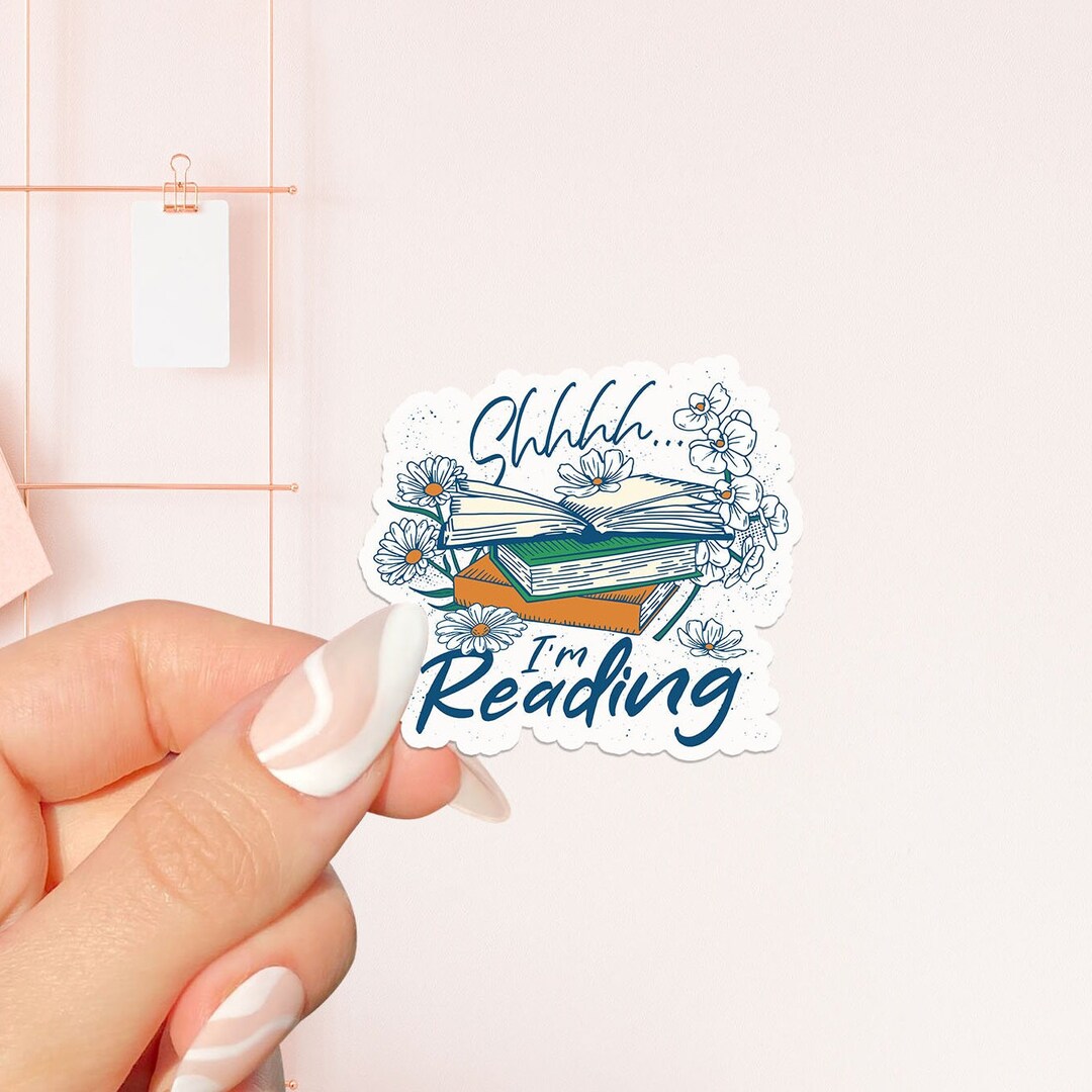 Shhh I'm Reading Stickers, Bookish Sticker ,book Lover Gift , Bookish ...