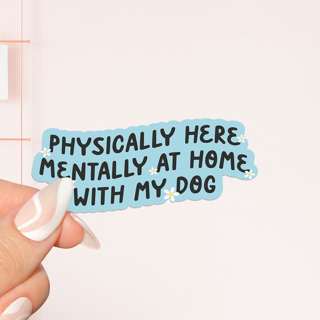 Mentally Home With My Dog Sticker, Bookish Sticker, Book Lover Gift ...