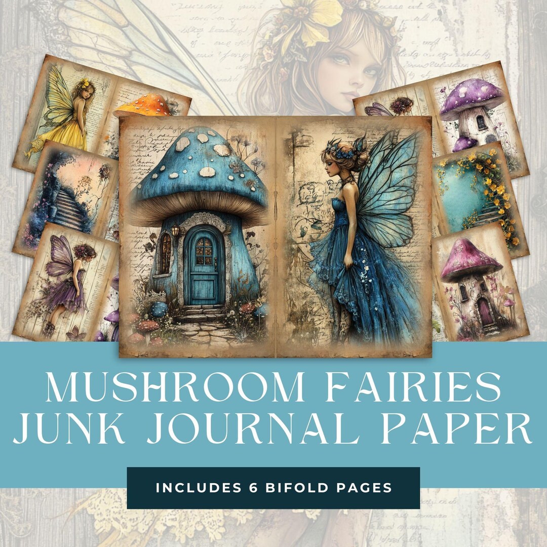 Fairy Junk Journal Pages, Whimsical Mushroom Fairies Paper Pack ...