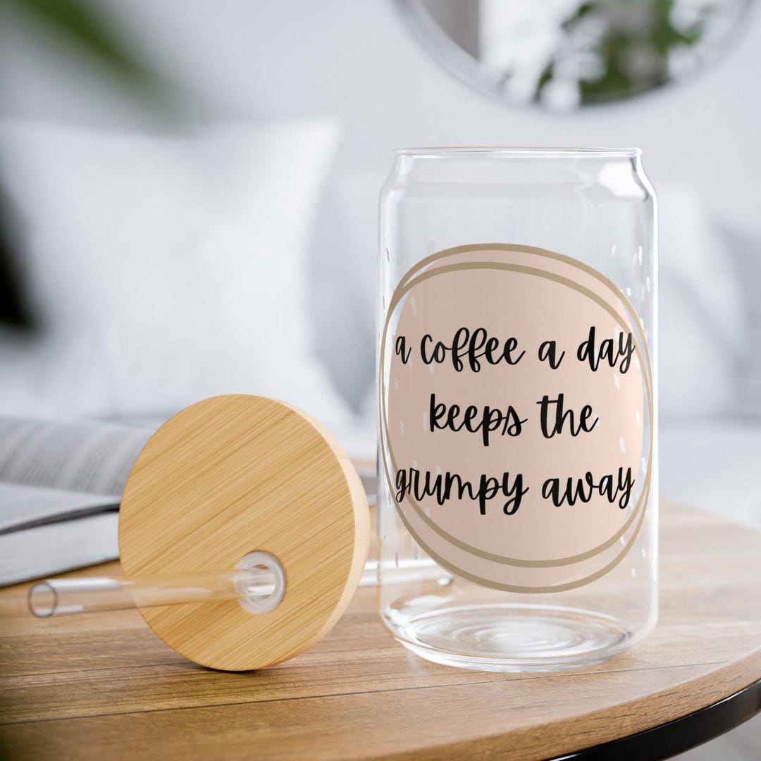 Iced Coffee Cup Funny Motivational Uplifting Quotes Cheer up Gift Glass ...