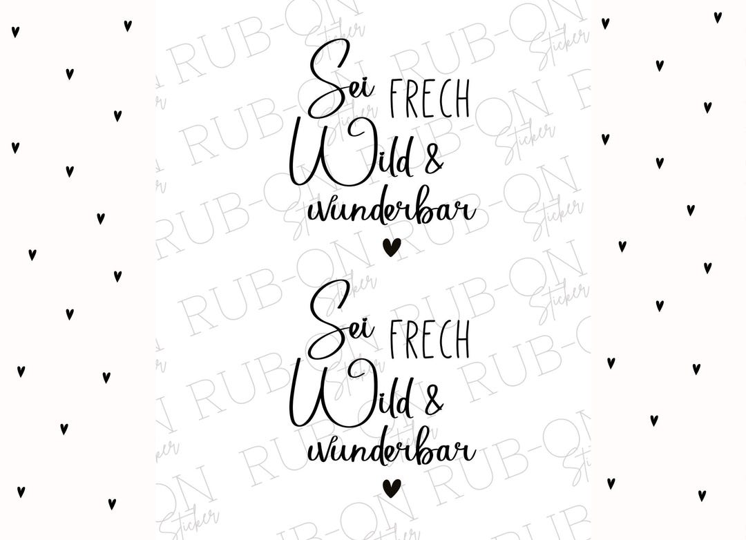 Rub-on Sticker Randlos sei Wild Frech Und Wunderbar Glänzend Und Leicht ...