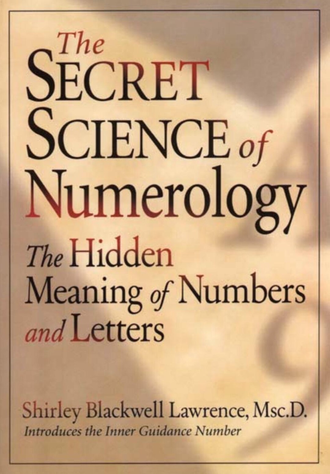 The SECRET SCIENCE of Numerology the Hidden Meaning of Numbers and ...