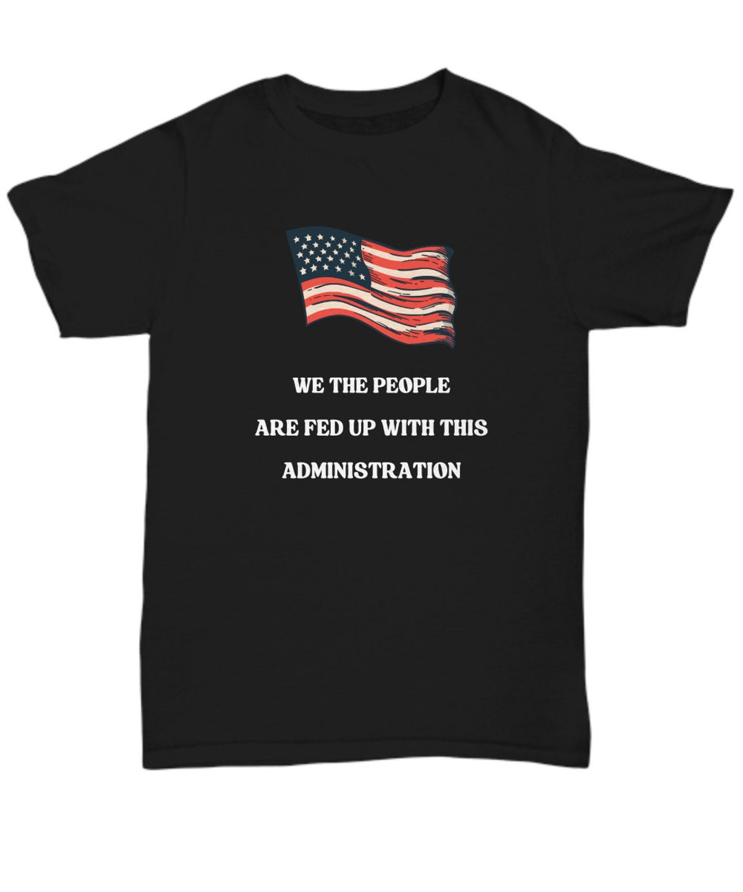 American Flag-we the People Are Fed up T-shirt-patriotic Political Tee ...