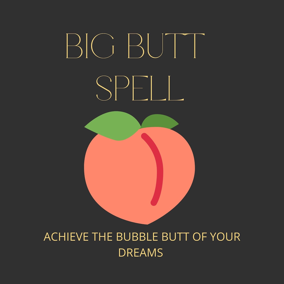 BIG BOOTY SPELL - Grow Your Glutes, Bubble Butt, Dream Sexy Physique ...