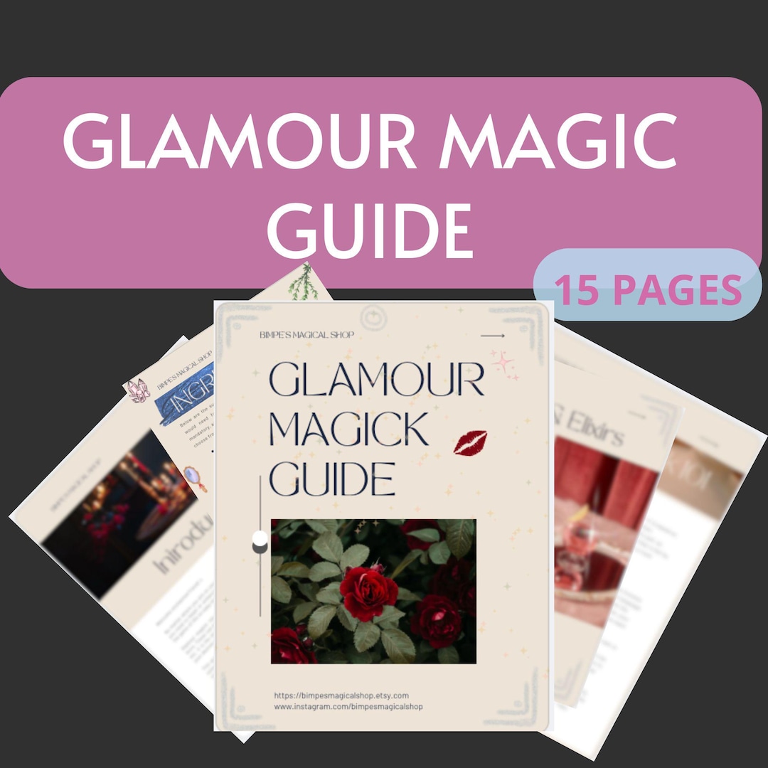 GLAMOUR MAGIC 101 GUIDE - Detailed Grimoire Pages- Includes 4 Rituals ...