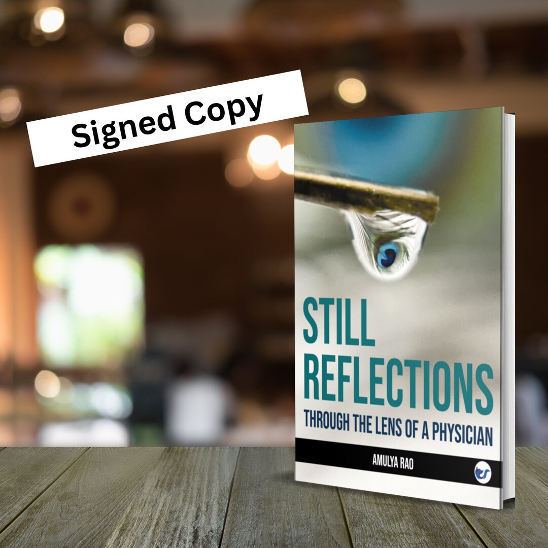 Still Reflections Through the Lens of a Physician, Author Signed Copy ...