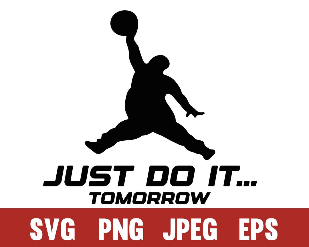 Just Do It Tomorrow Svg, Lazy Guy Shirt Ideas, Funny Dad Svg, Funny Svg ...
