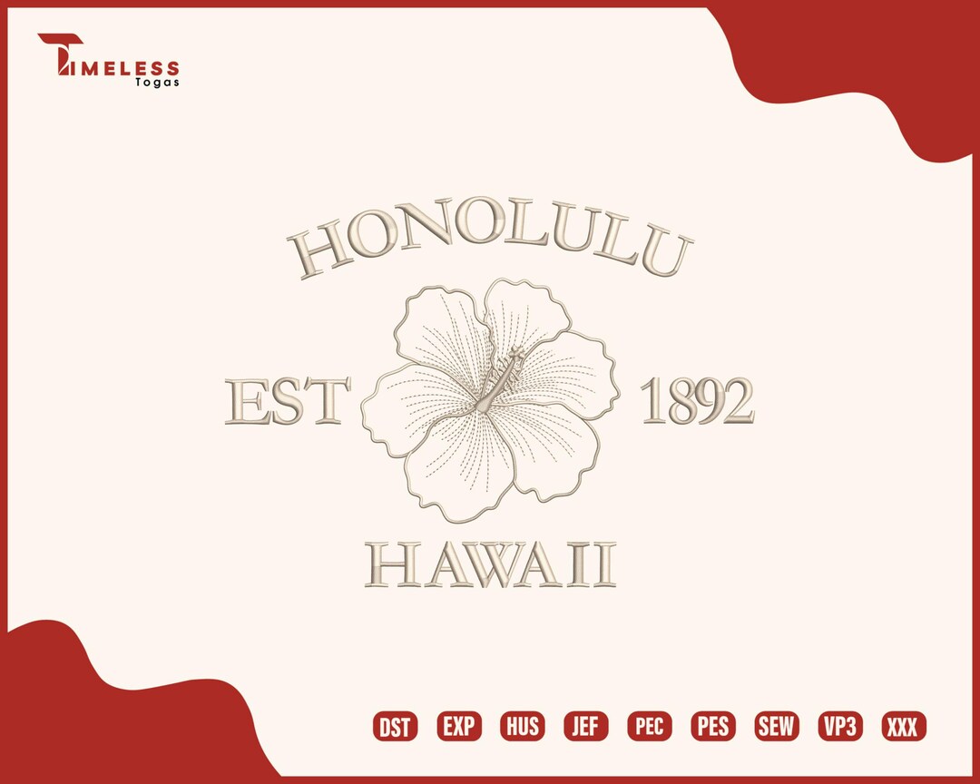 Hawaii Honolulu Est 1892 Embroidery Designs, Hawaii Flower Machine ...