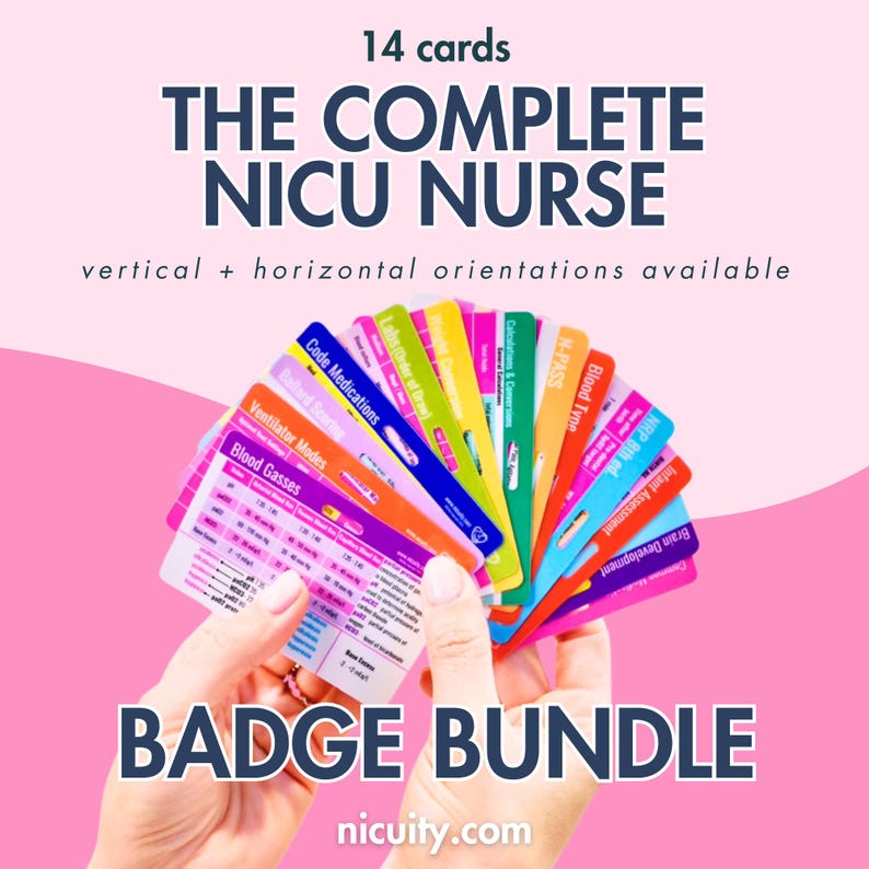 Ultimate NICU Nurse Badge Reference Card Bundle | Bundle of 14 NICU ...