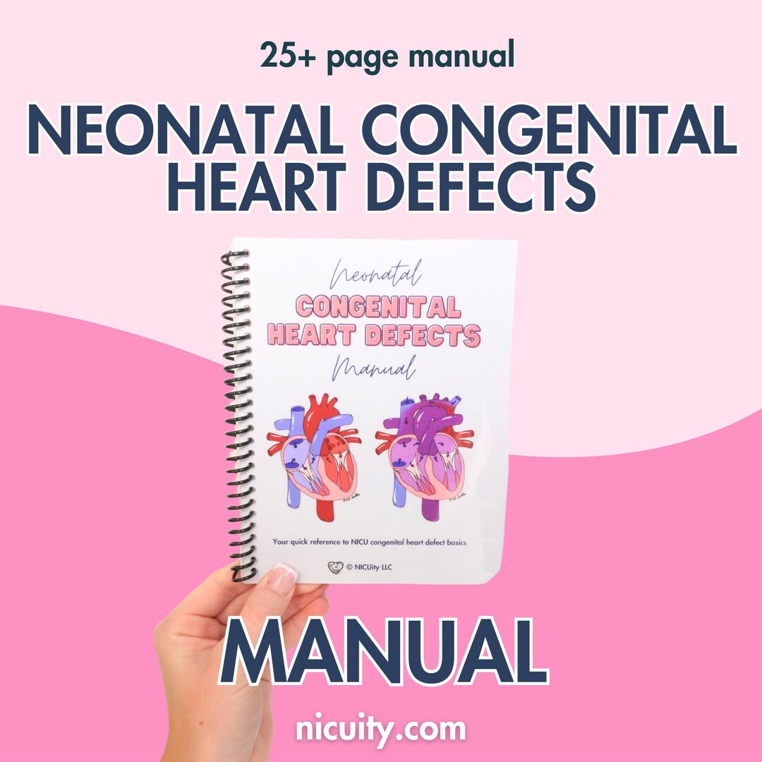 Neonatal Congenital Heart Defects Manual | NICU CHD Spiral Bound Manual ...