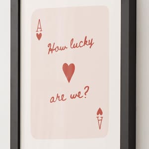 How Lucky Are We Poster - Etsy