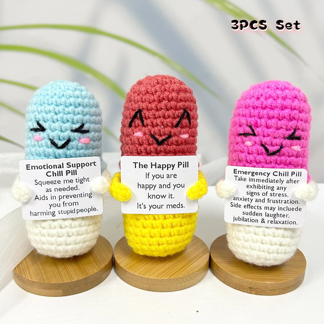 Crochet Emotional Support Chill Pil,emergency Pill,the Happy Pill ...