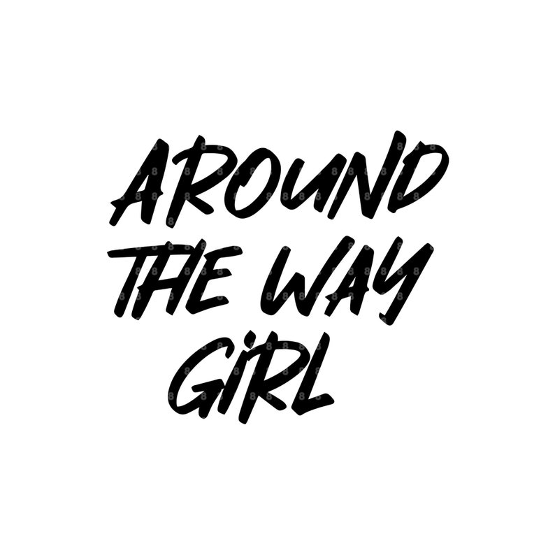 Around the Way Girl SVG Kindness SVG Cut Files Positive Quotes for ...