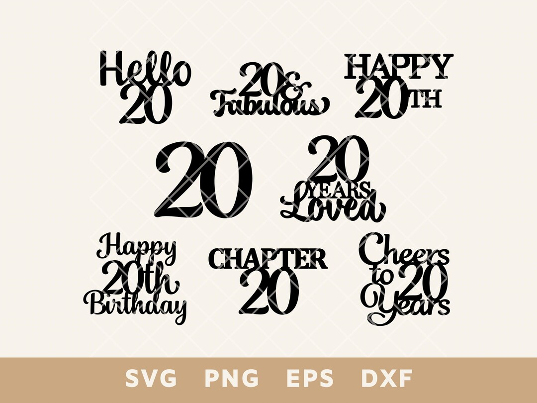 Happy 20th Birthday Sign Cake Topper SVG Bundle - Cheers to 20 Years ...
