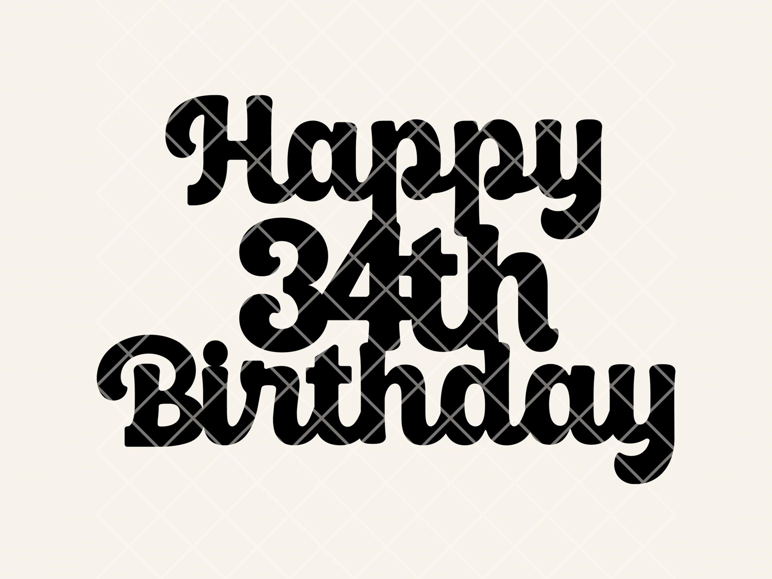 Happy 34th Birthday Cake Topper SVG, DIY Party Decor Cut File, Perfect ...