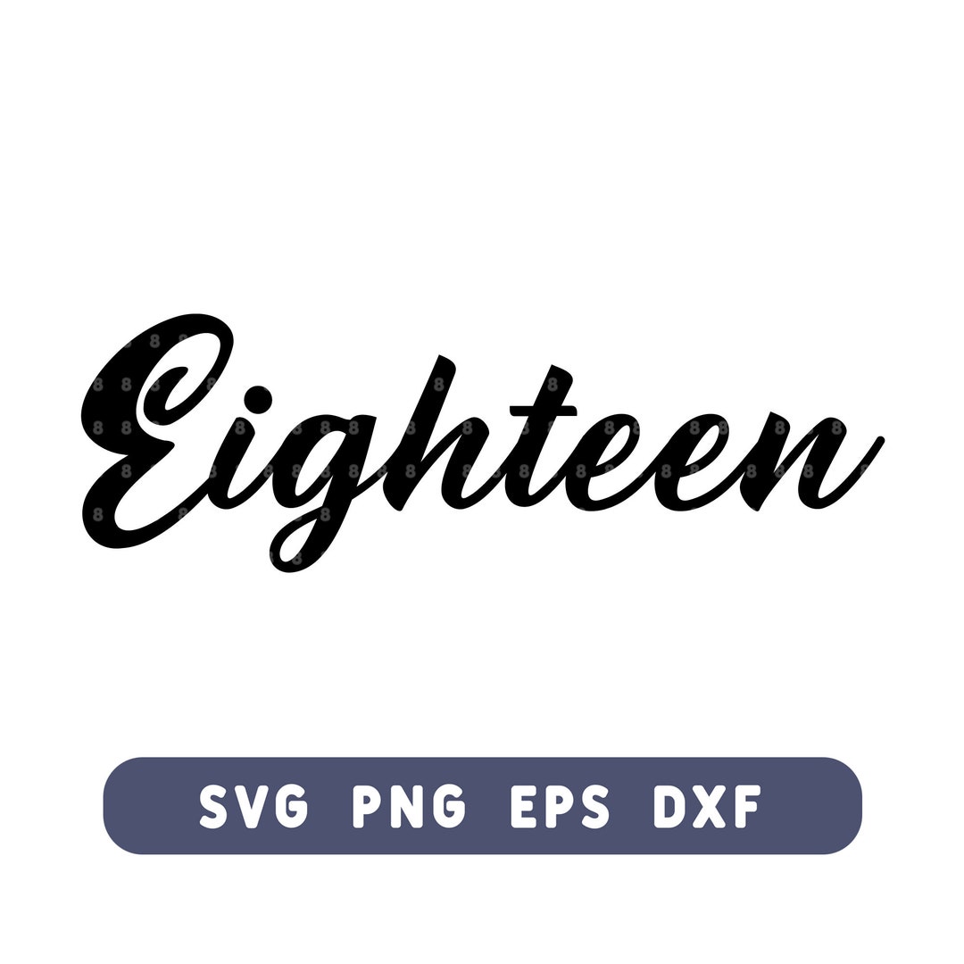 Eighteen Birthday Cake Topper SVG 18th Birthday Cut File for DIY Cake ...