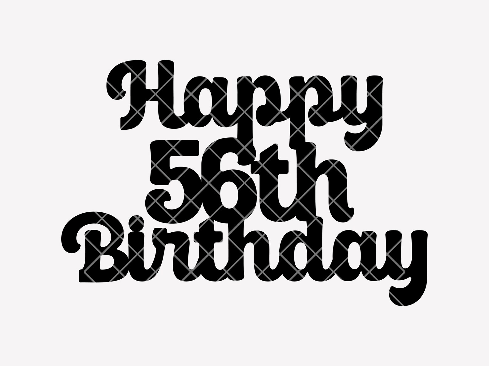 56th Birthday Cake Topper SVG: Retro Script Cut File (digital Download ...
