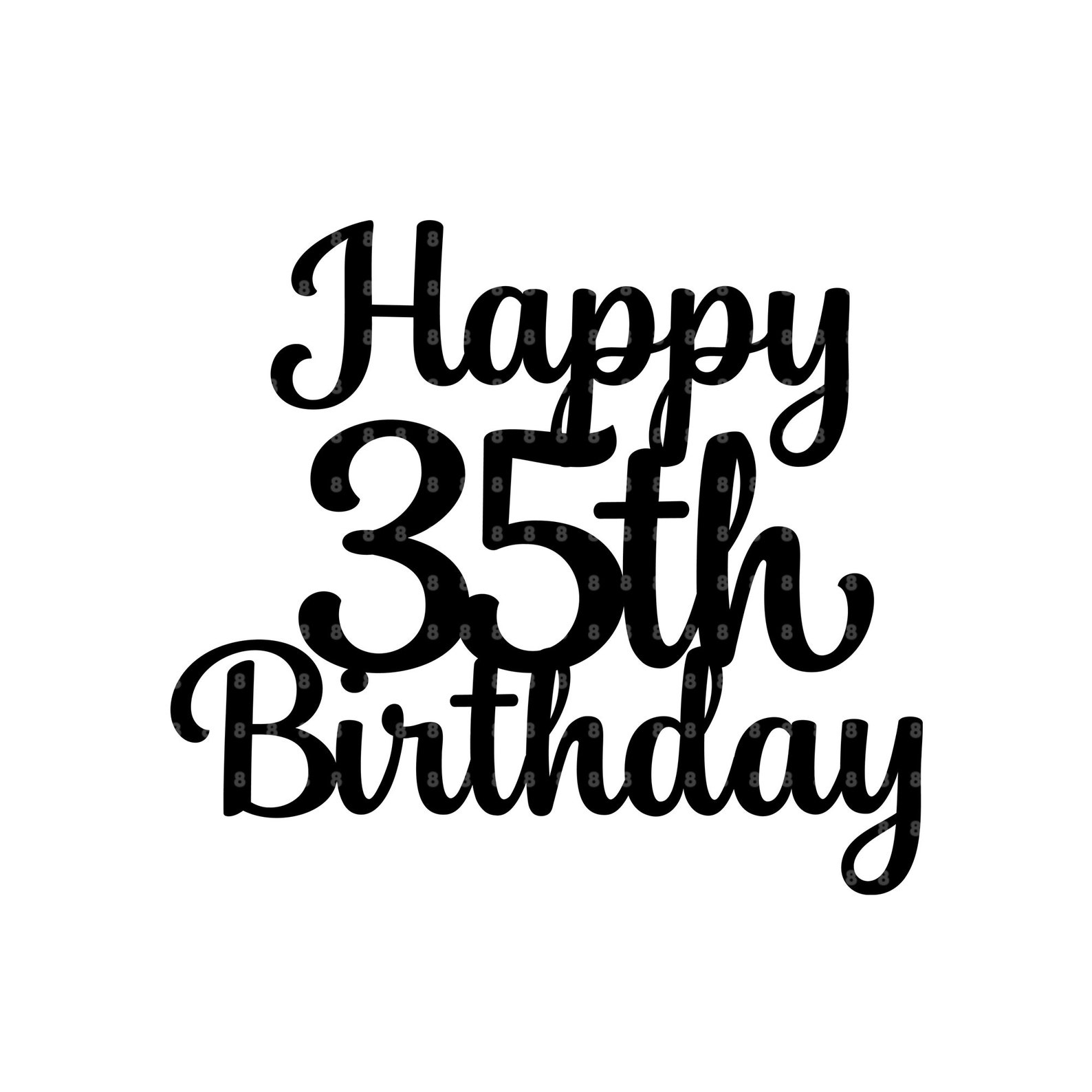 Happy 35th Birthday Cake Topper SVG 35th Birthday Cut File for DIY Cake ...