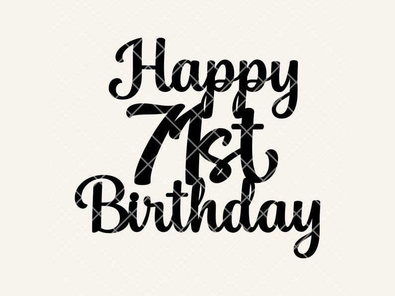 Happy 71st Birthday Sign Cake Topper SVG - Party Decoration Cut File ...