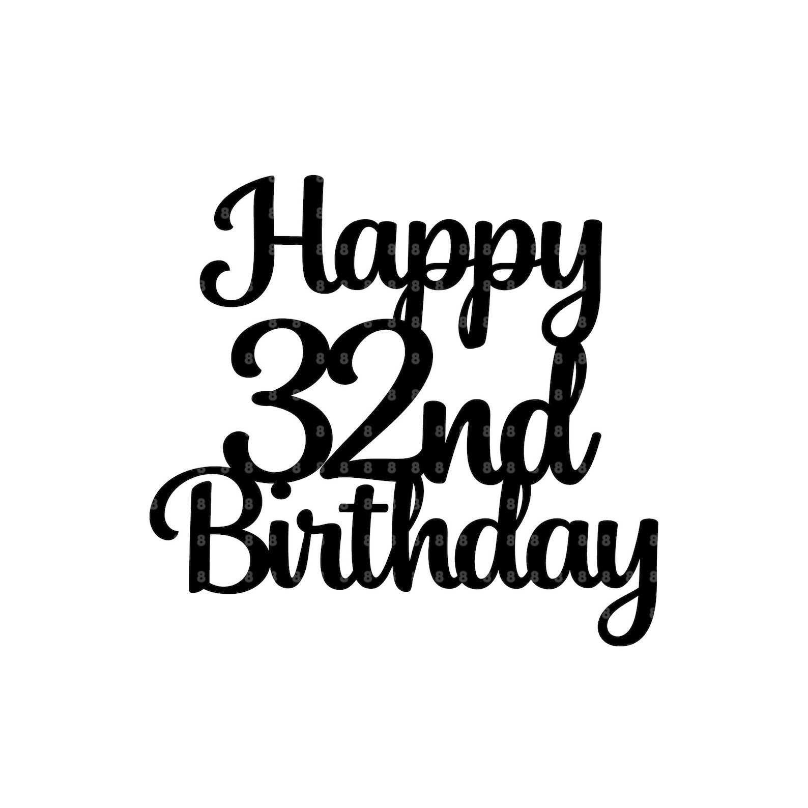 Happy 32nd Birthday Cake Topper SVG 32nd Birthday Cut File for DIY Cake ...