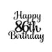 Happy 86th Birthday Cake Topper SVG 86th Birthday Cut File for DIY Cake ...
