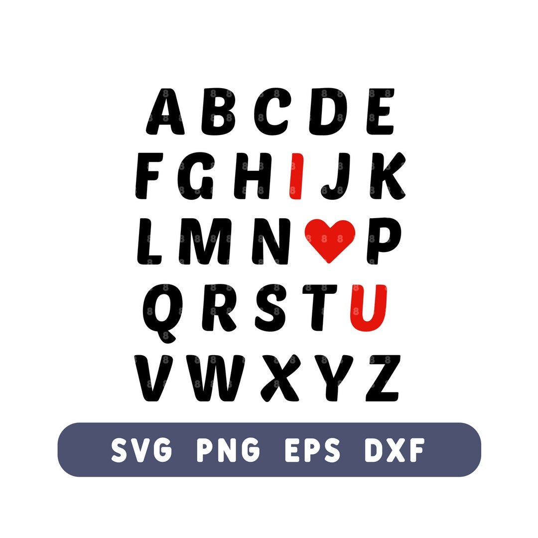 ABC I Love You SVG Valentine Love Cut File Svg, Png, Eps, Dxf Cricut ...