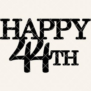 Happy 44th Birthday Sign Cake Topper SVG Bundle Cheers to 44 Years Cut ...