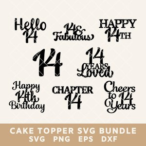 Happy 14th Birthday Sign Cake Topper SVG Bundle Cheers to 14 Years Cut ...