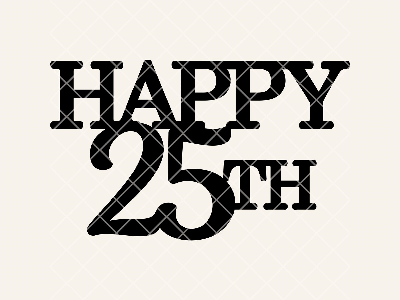 Happy 25th Birthday Sign Cake Topper SVG Bundle - Cheers to 25 Years ...