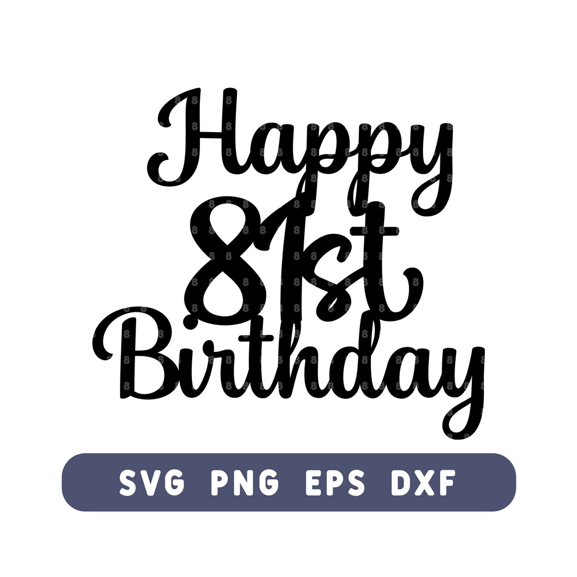 Happy 81st Birthday Cake Topper SVG 81st Birthday Cut File for DIY Cake ...