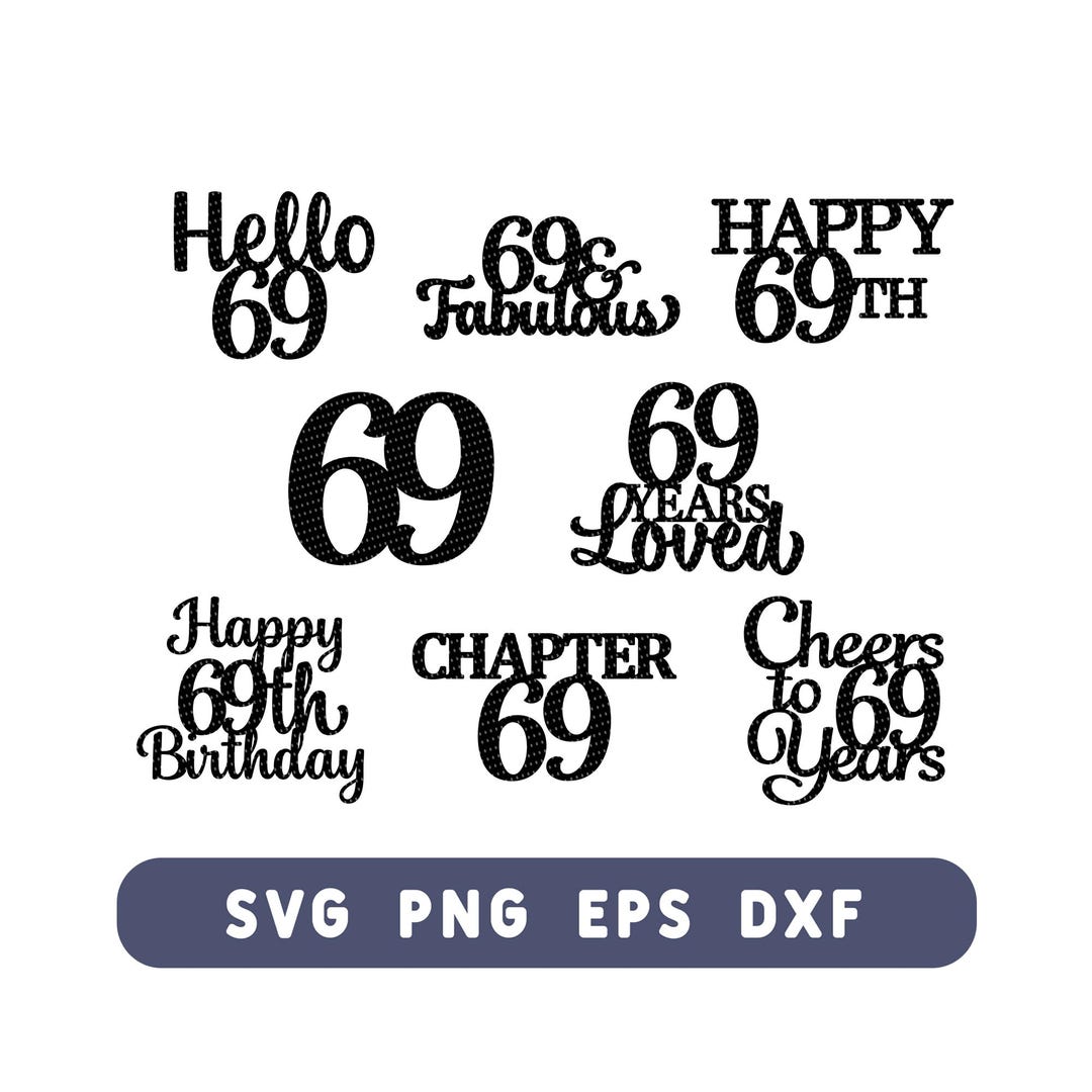 Happy 69th Birthday Sign Cake Topper SVG Bundle Cheers to 69 Years Cut ...