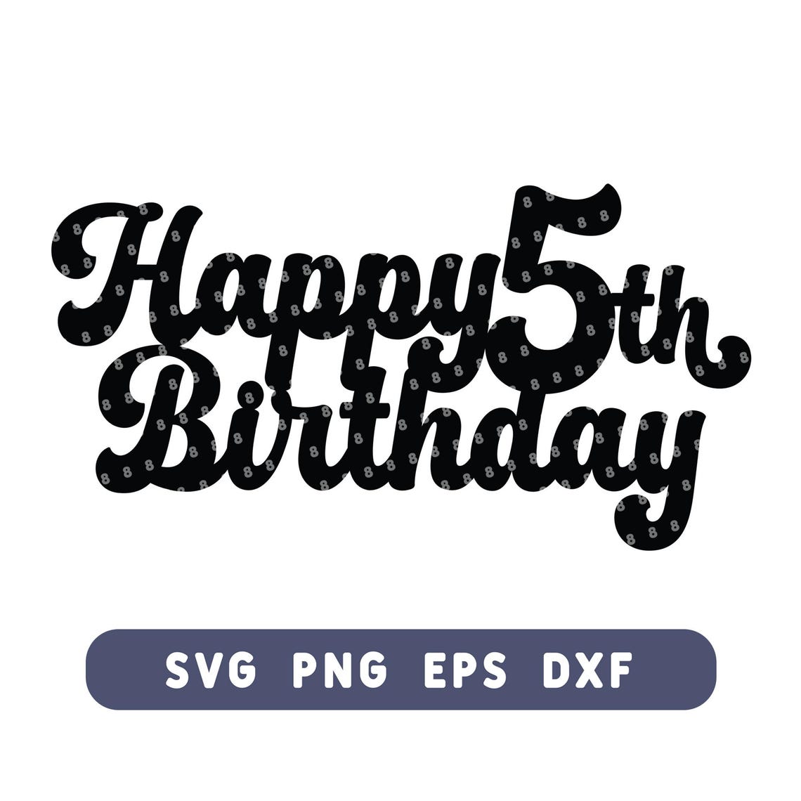 Happy 5th Birthday Sign Cake Topper SVG Party Decoration Cut File for ...