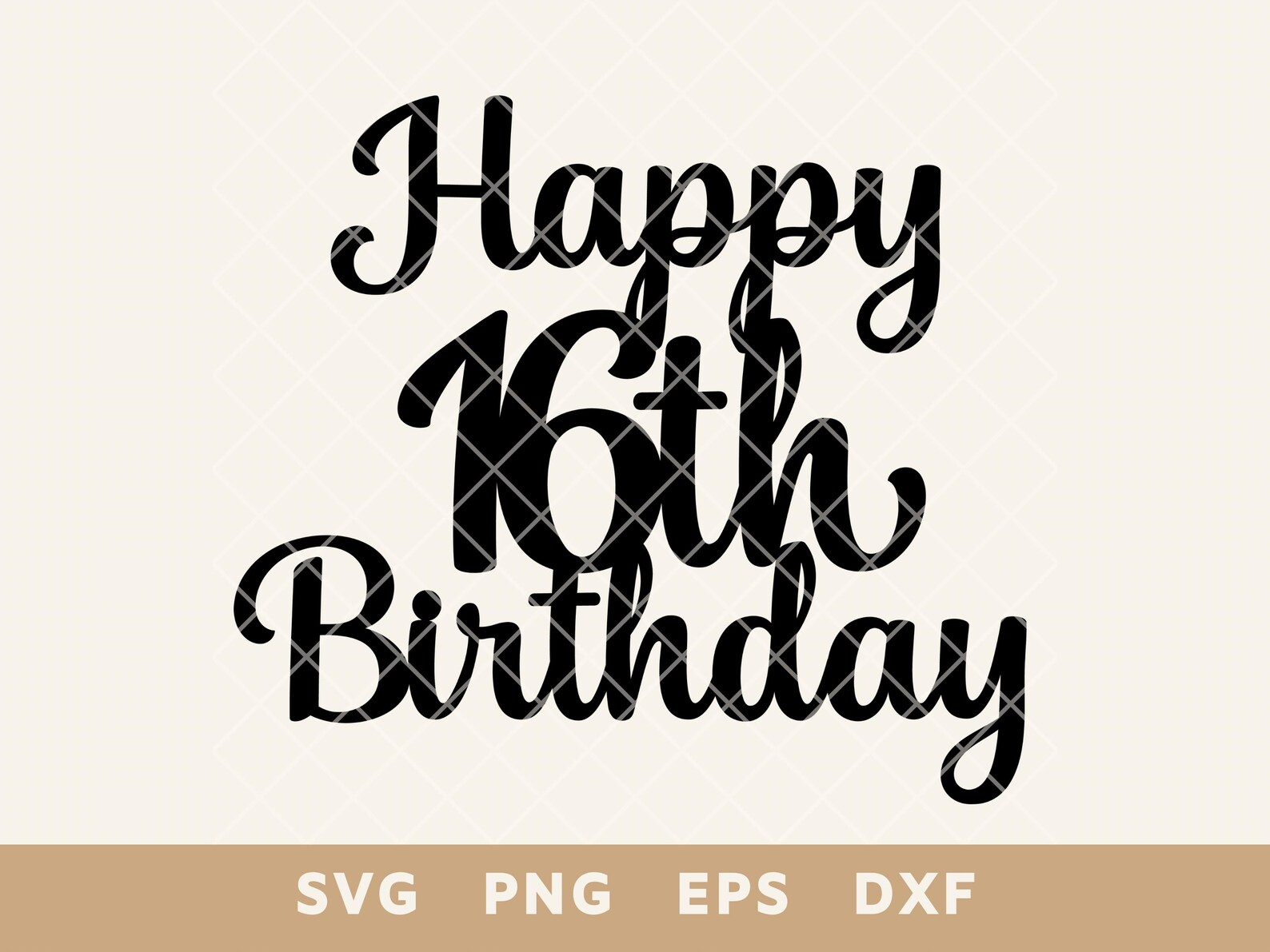 Happy 16th Birthday Sign Cake Topper SVG - Party Decoration Cut File ...