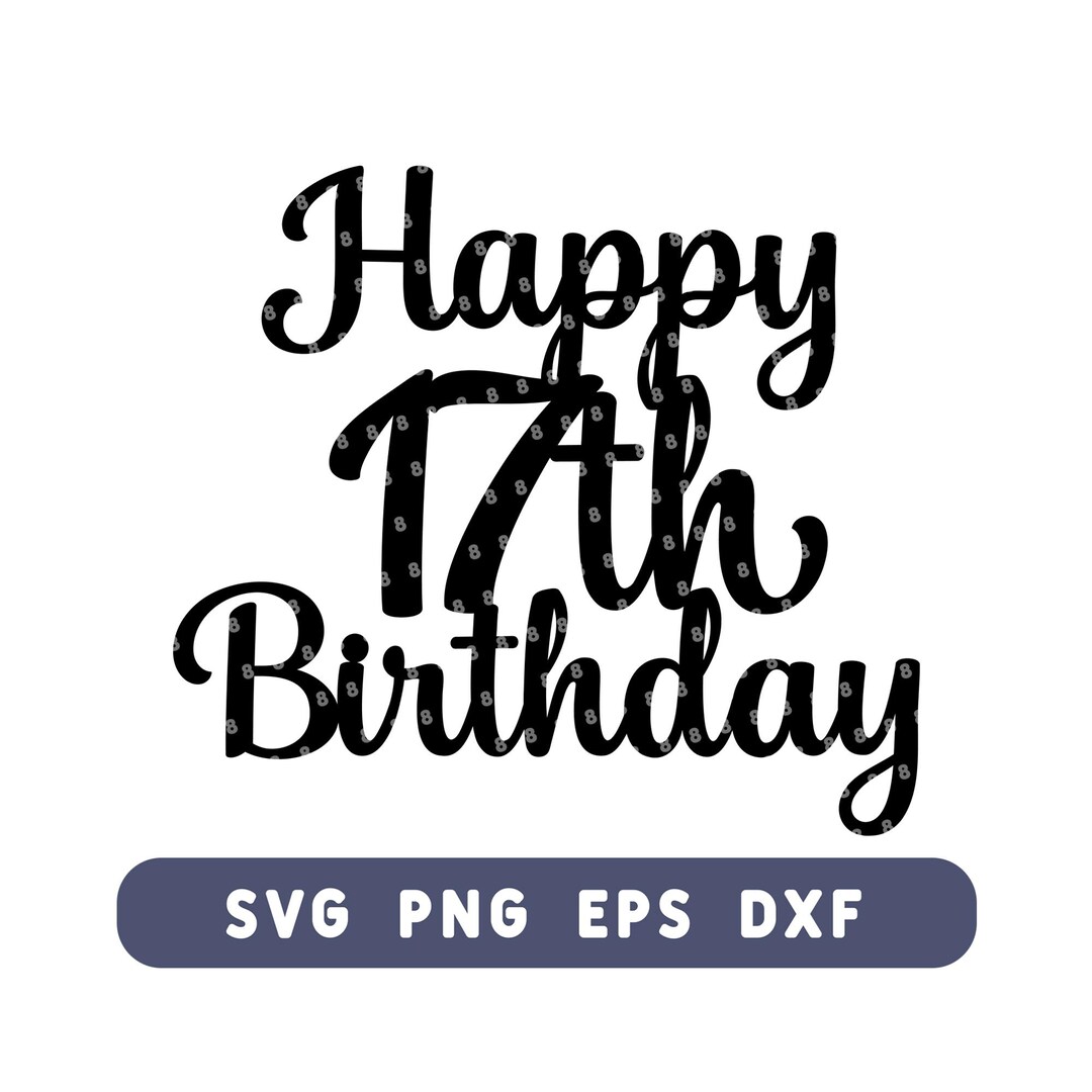Happy 17th Birthday Sign Cake Topper SVG Party Decoration Cut File for ...