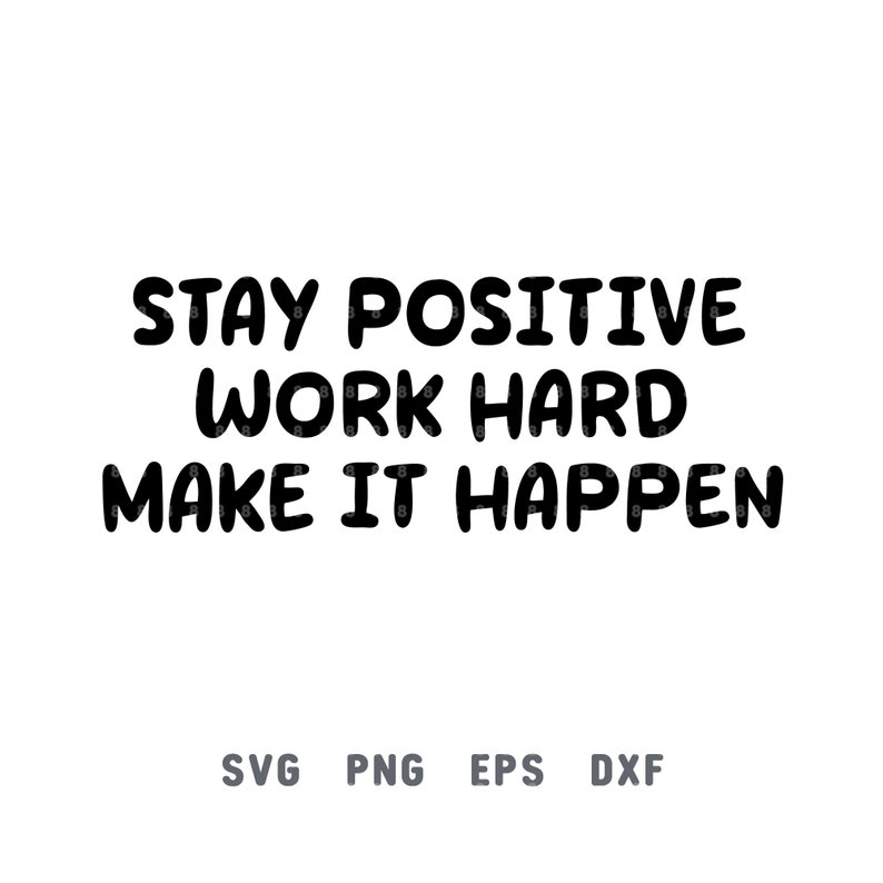 Stay Positive SVG Kindness SVG Cut Files Positive Quotes for Cricut ...
