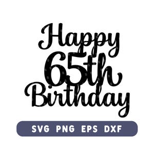 Happy 73rd Birthday Cake Topper SVG 73rd Birthday Cut File for DIY Cake ...