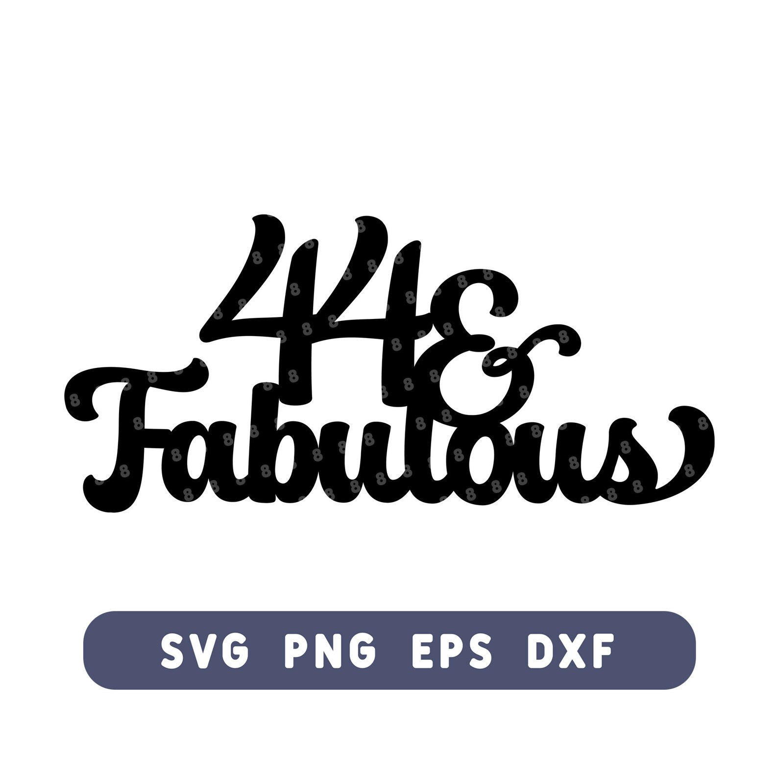 44 and Fabulous Birthday Cake Topper SVG Happy 44th Birthday Cut File ...