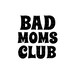 Bad Moms Club SVG Motherhood Cut File for Cricut & Silhouette Funny ...