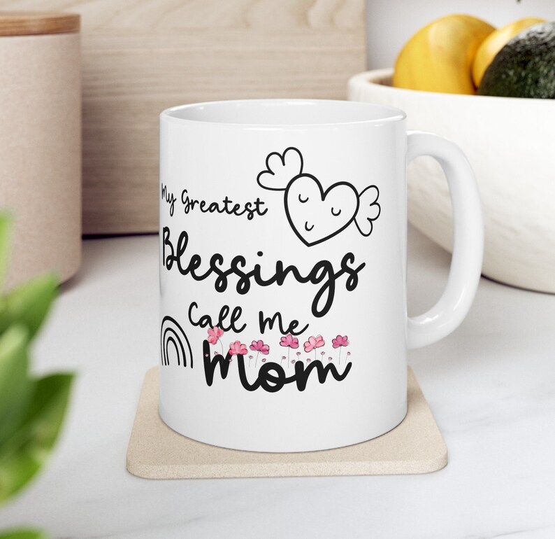 My Greatest Blessing Call Me Mom Mug, Emotional Ceramic Mug, Thoughtful ...
