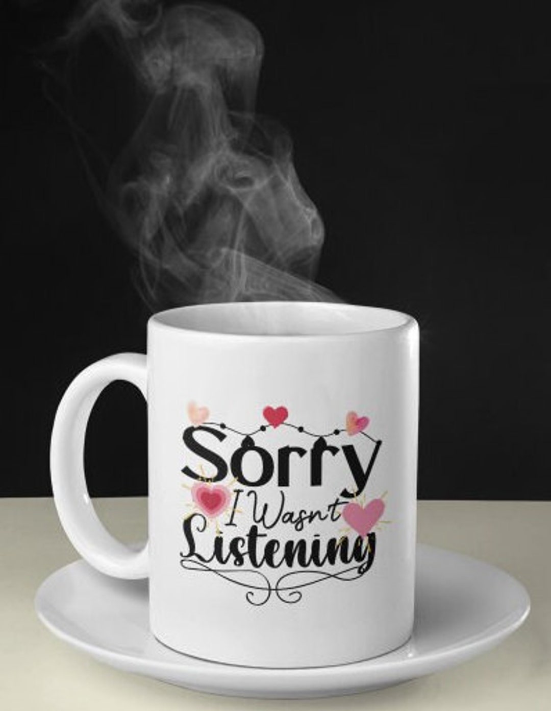 I Am Sorry Mug, Apology Coffee Mug, Sorry Coffee Mug, No Hear Mug ...