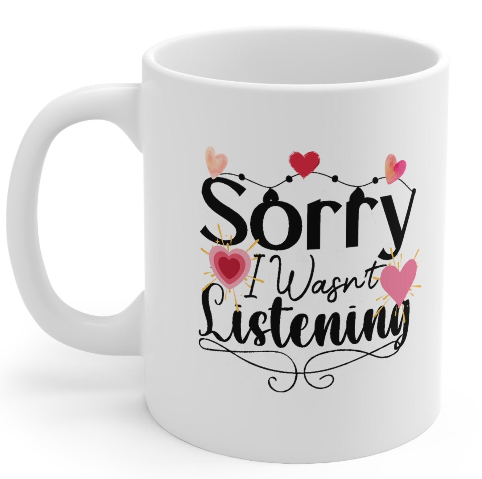 I Am Sorry Mug, Apology Coffee Mug, Sorry Coffee Mug, No Hear Mug ...