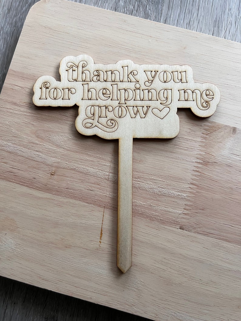 Thank You for Helping Me Grow Plant Stake - Etsy