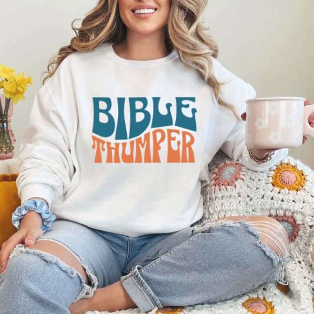 Funny Faith Gifts, Church Shirt, Bible Thumper Gift, Christian ...