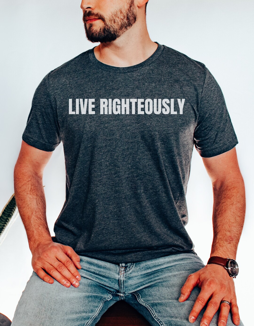 Positive Message Shirt, Christian Themed Shirt, Live Righteous ...