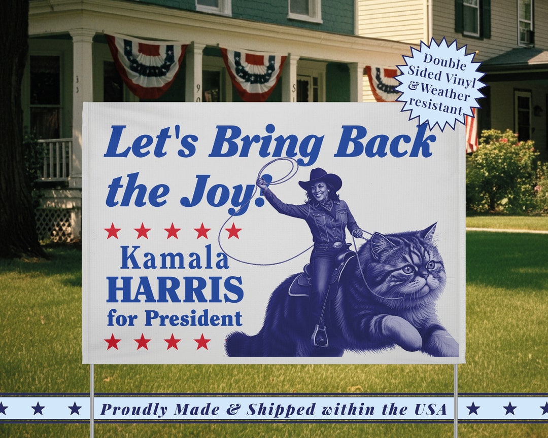 Kamala Harris 2024 Cats Vinyl Yard Sign, Let's Bring Back the Joy ...