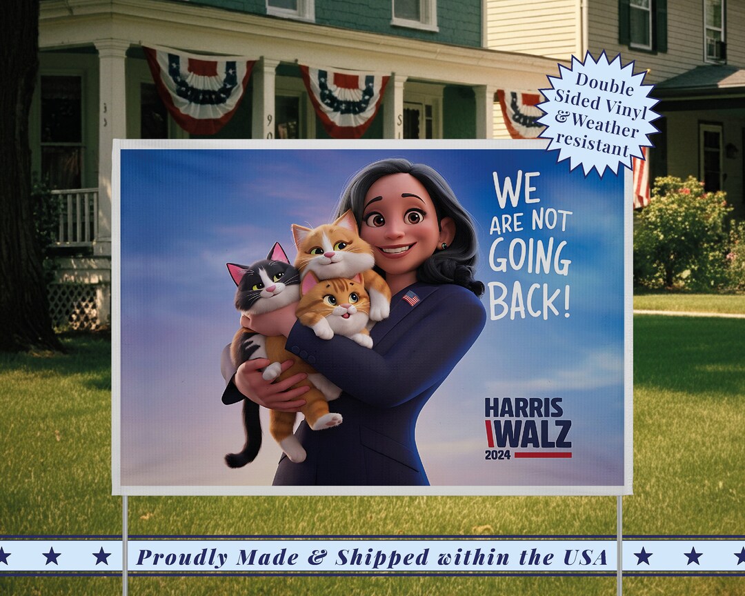 Kamala Harris 2024 Vinyl Yard Sign When We Fight Win Slogan Pixar Cat ...
