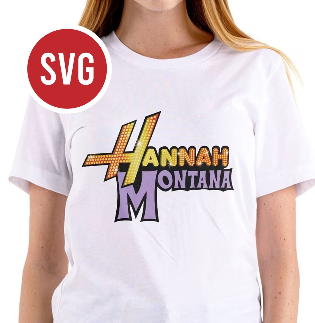 Hannah Montana SVG Tshirt, Hannah Montana SVG Png, Hannah Montana Logo ...