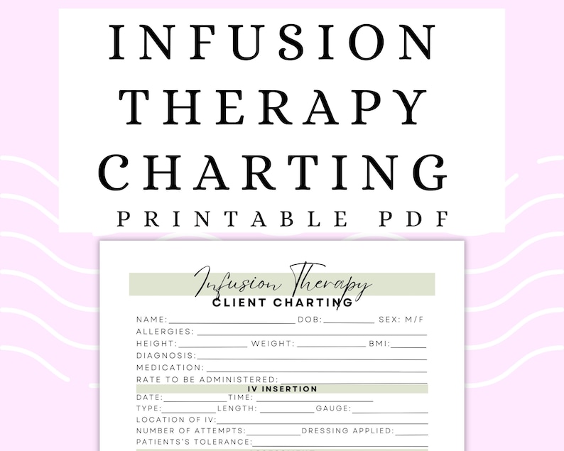 Infusion Therapy Charting, IV Hydration Assessment, IV Vitamin Therapy ...