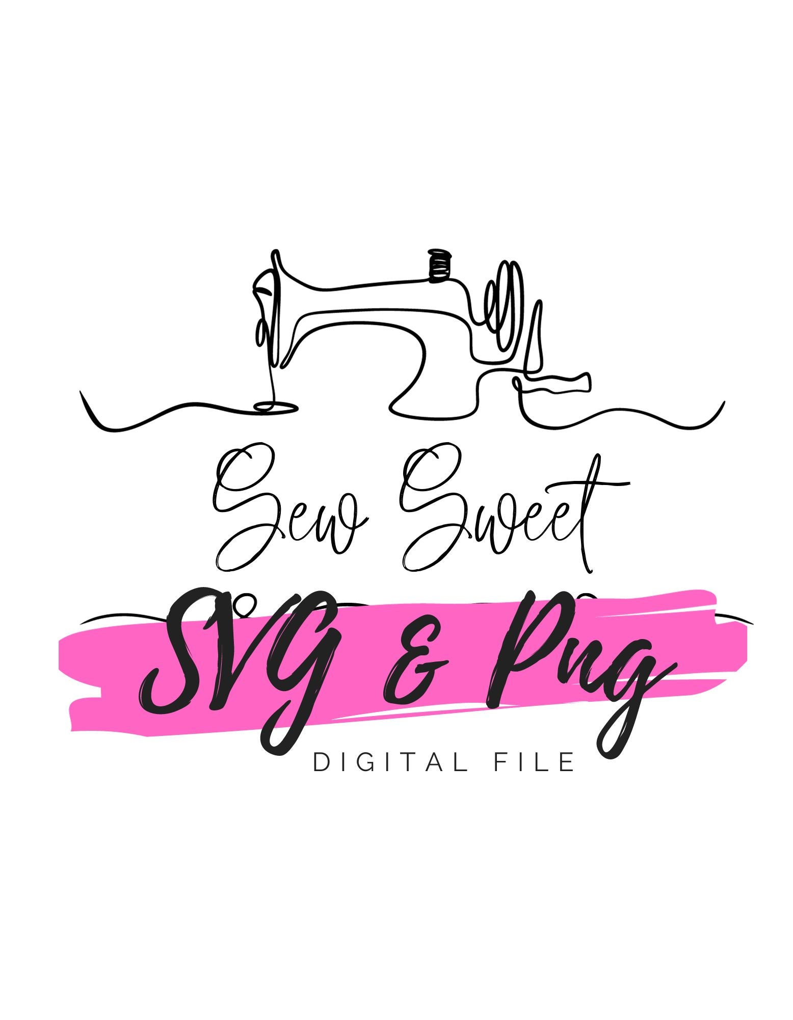 Sewing Machine SVG PNG Sew Sweet Sewing Gift File for Cricut - Etsy