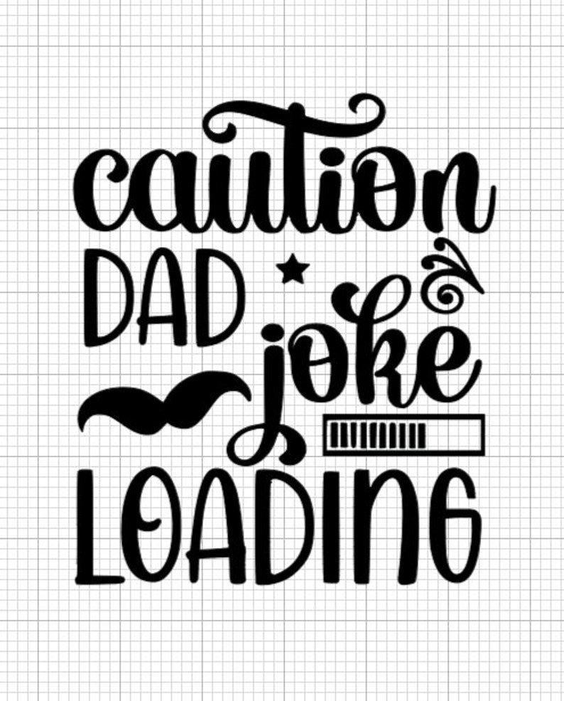 Caution Dad Jokes Loading Svg, Funny Svg, Quote Svg, Dad Jokes Svg ...